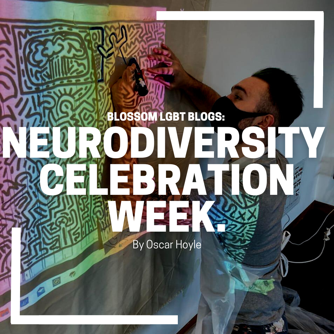 BLOG: Neurodiversity Celebration Week - Blossom LGBT
